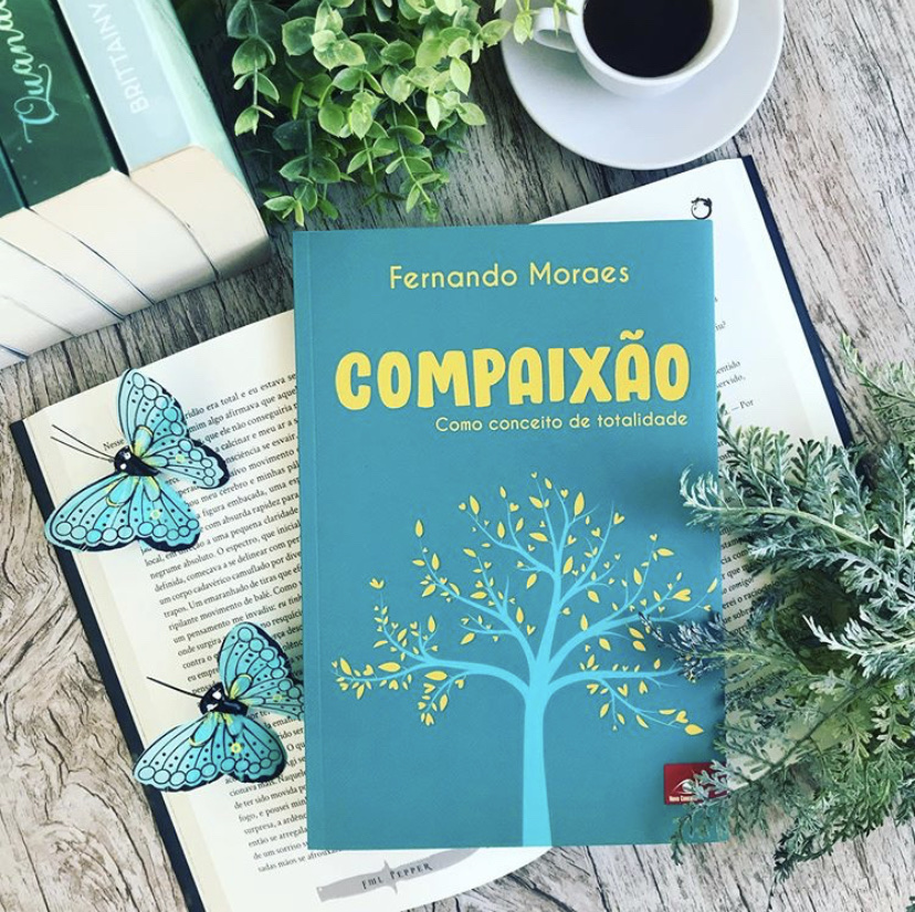 Resenha: Compaixão: Como Conceito de Totalidade / Fernando Moraes – Meu ...